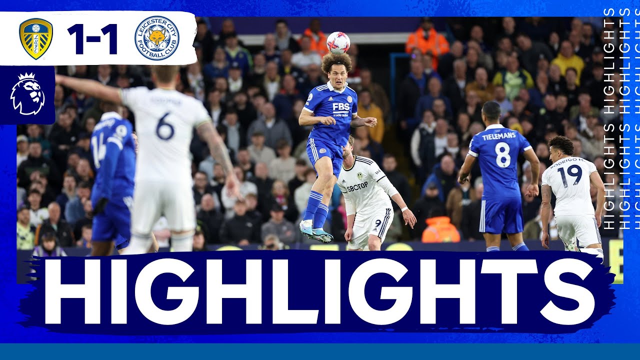 Watch: Leeds United 1 - 1 Leicester City - Daily Telegraph NZ
